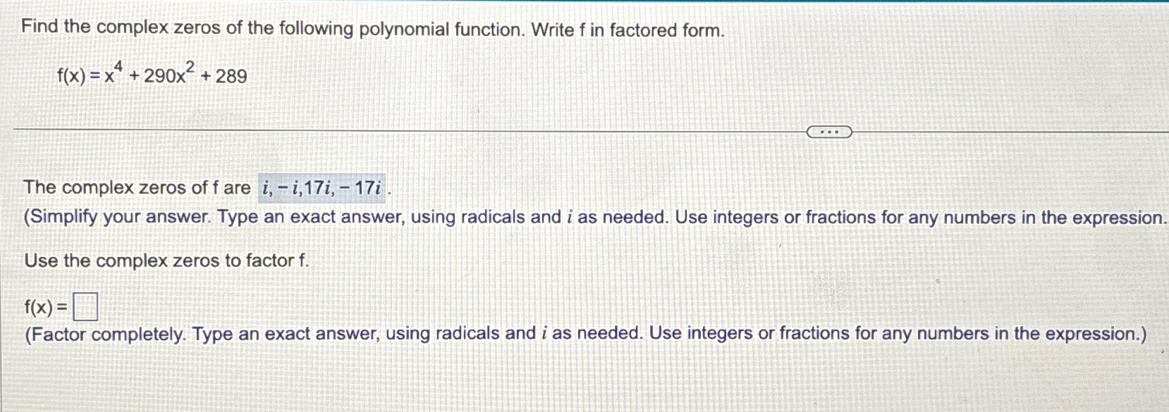 Solved Find the complex zeros of the following polynomial | Chegg.com