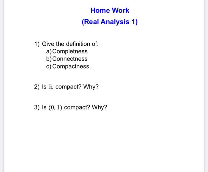 Solved 1) Give the definition of: a) Completness b) | Chegg.com