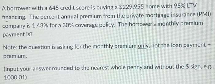 Solved A borrower with a 645 credit score is buying a | Chegg.com