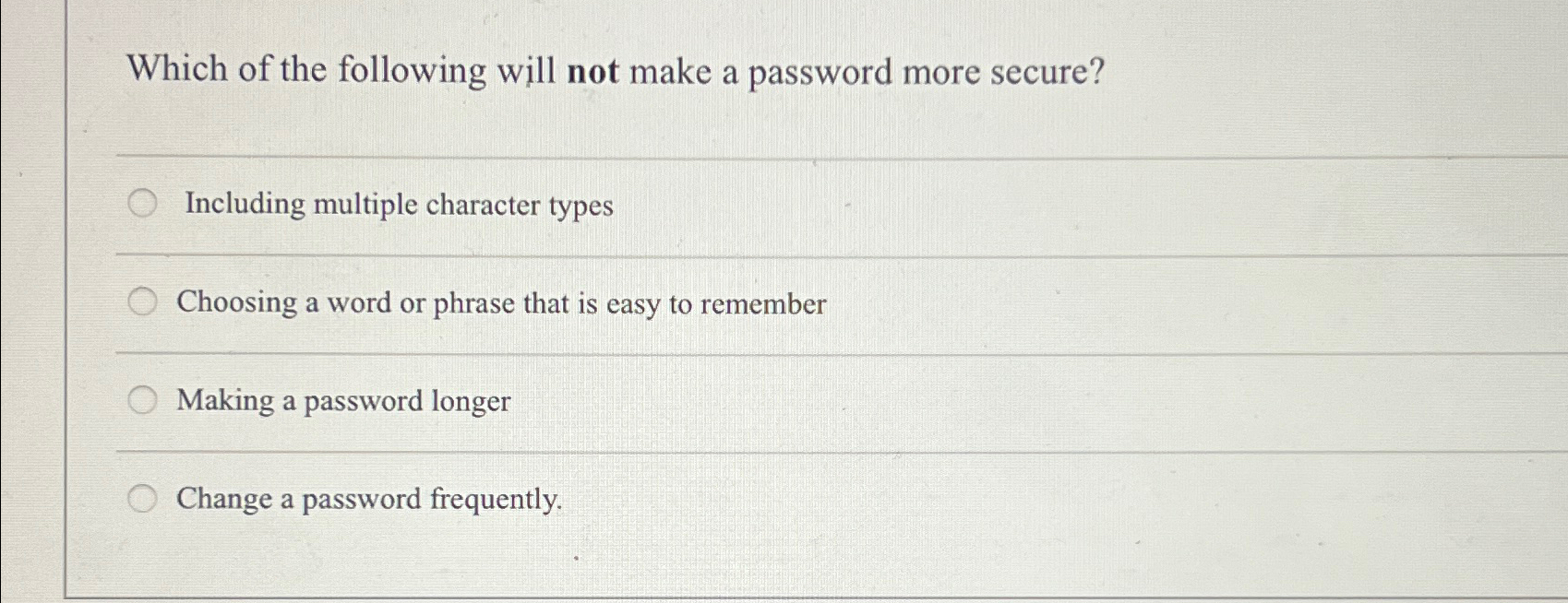 Solved Which of the following will not make a password more | Chegg.com