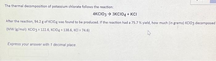 Solved The thermal decomposition of potassium chlorate | Chegg.com