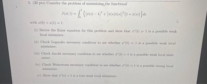 Solved 5. (30 pts) Consider the problem of minimizing the | Chegg.com