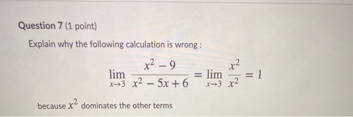 Solved Question 7 (1 point) Explain why the following | Chegg.com