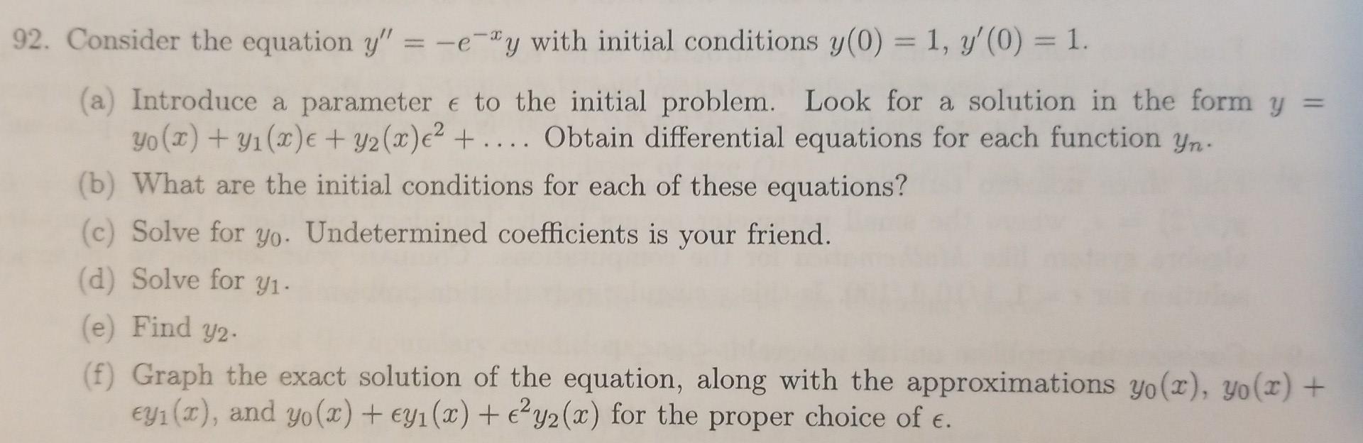 Solved - - 92. Consider the equation y' = -e-*y with initial | Chegg.com