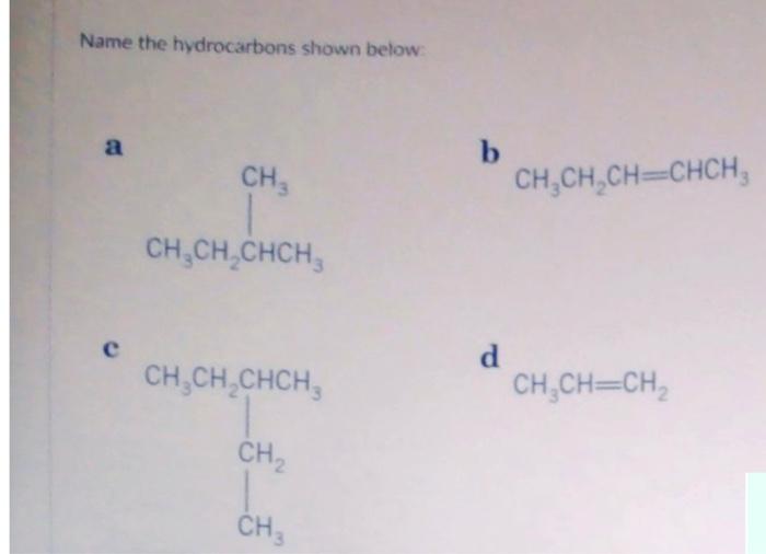 Solved Name the hydrocarbons shown below: | Chegg.com