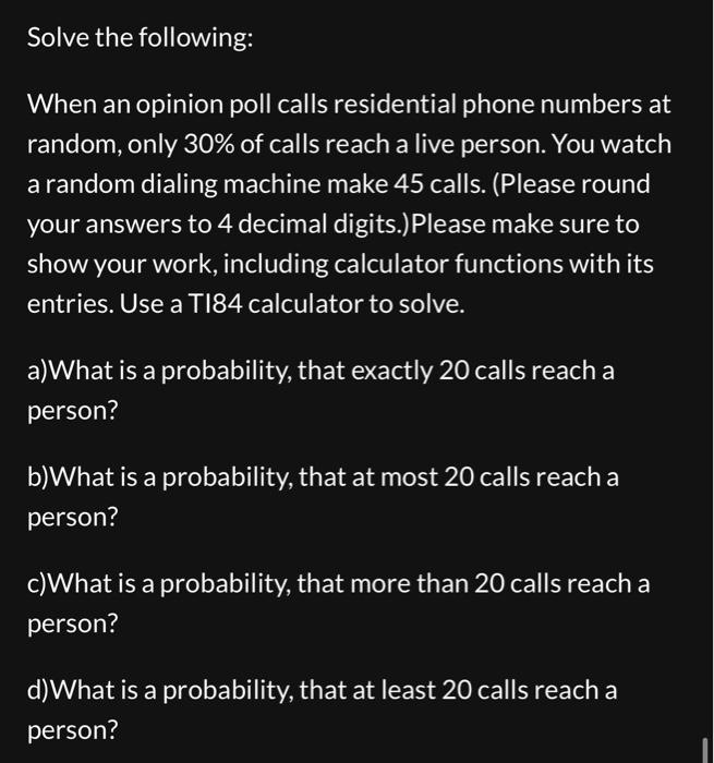 Solved When an opinion poll calls residential phone numbers | Chegg.com