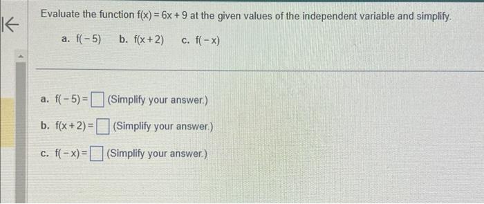 Solved Evaluate the function f(x)=6x+9 at the given values | Chegg.com