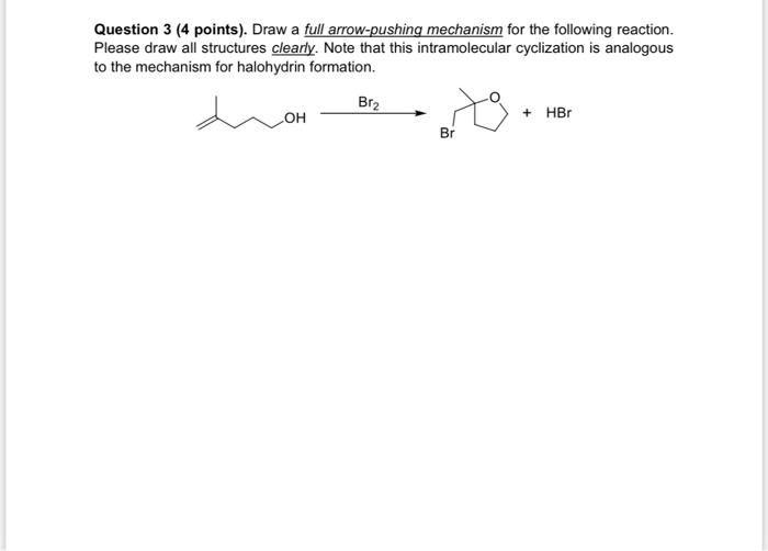 Solved Question 3 (4 points). Draw a full arrow-pushing | Chegg.com