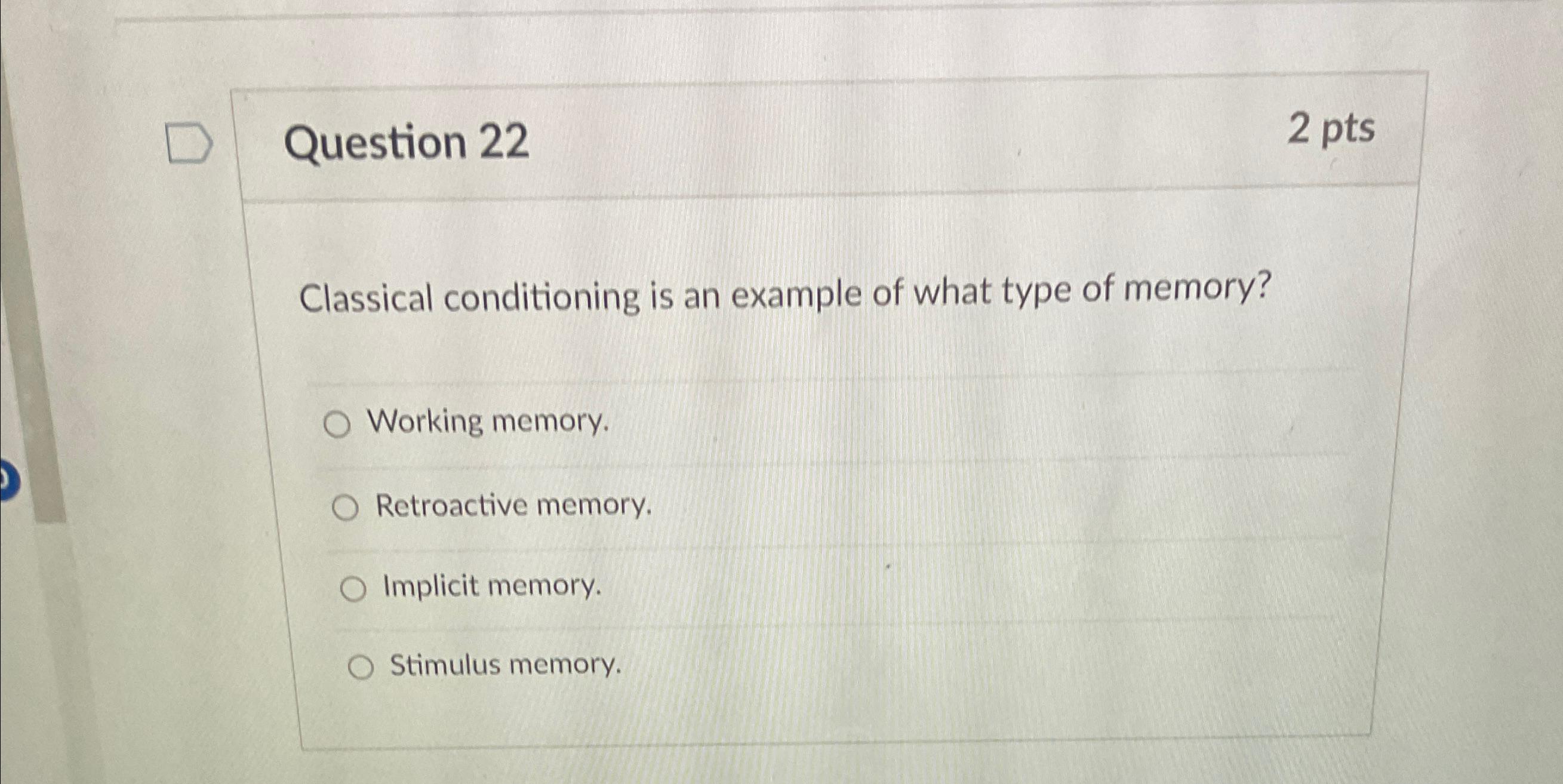 Question 222 ﻿ptsClassical conditioning is an example | Chegg.com