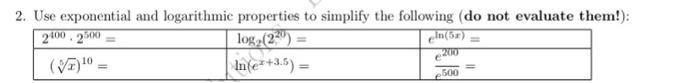 Solved 2. Use exponential and logarithmic properties to | Chegg.com