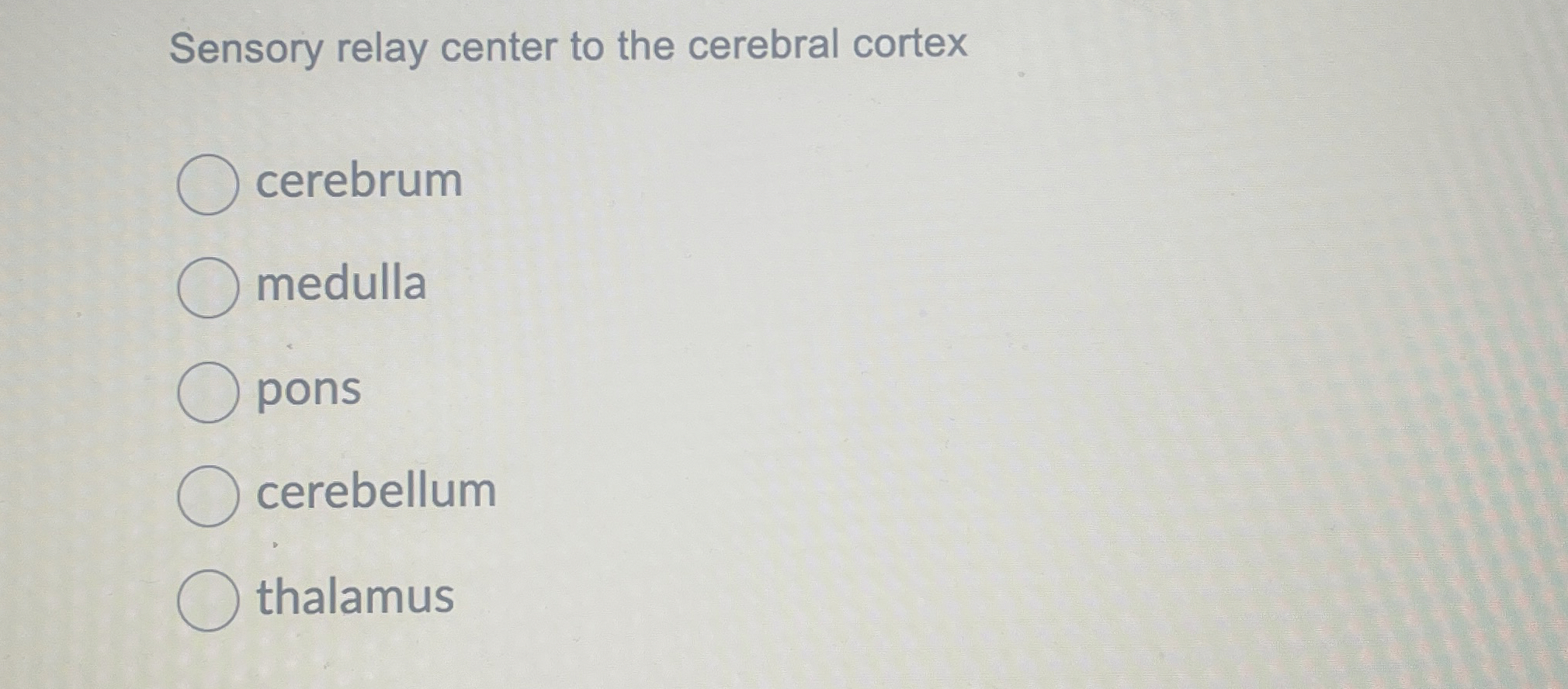 Solved Sensory relay center to the cerebral | Chegg.com