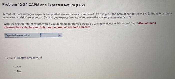 Solved Problem 12-24 CAPM and Expected Return (LO2) A mutual | Chegg.com