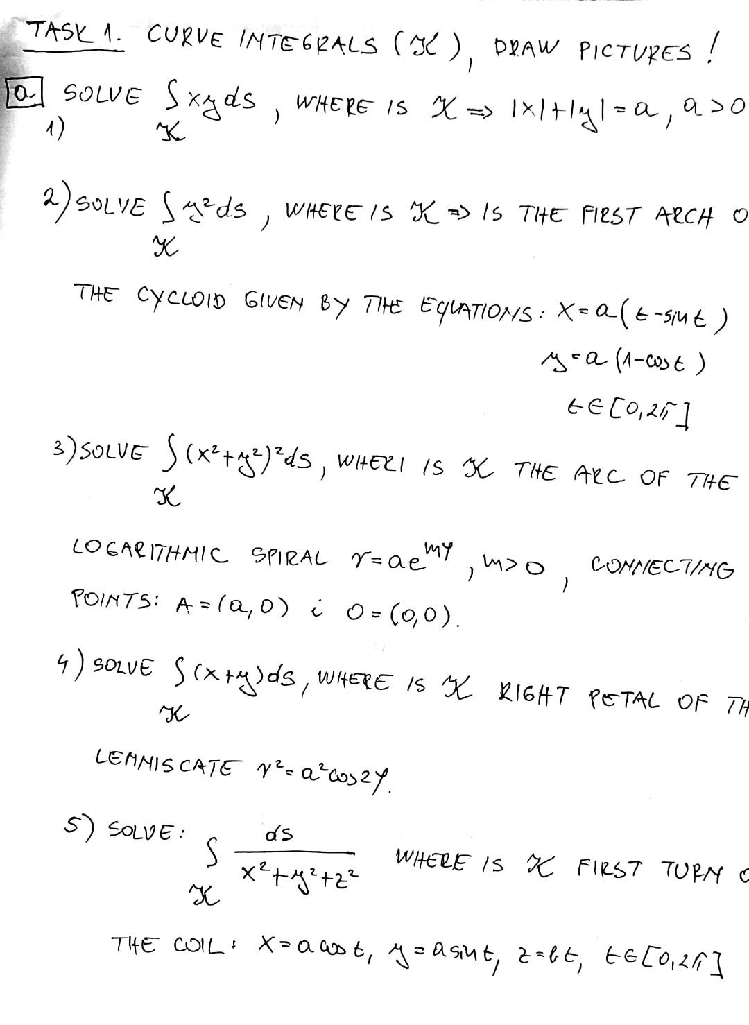 Solved TASK 1. CURVE INTEGRALS (IT), DRAW PICTURES! 1) SOLVE | Chegg.com