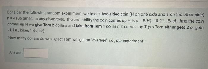 Solved Consider the following random experiment: we toss a | Chegg.com