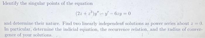 Solved Identify the singular points of the equation | Chegg.com