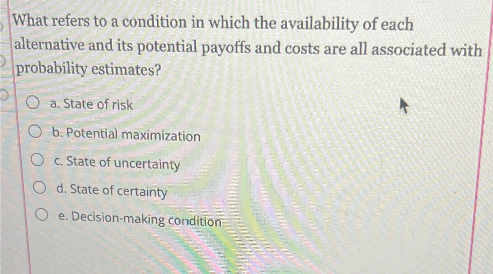 Solved What refers to a condition in which the availability | Chegg.com