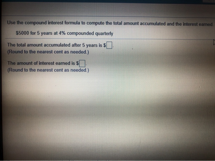 Solved Use the compound interest formula to compute the | Chegg.com