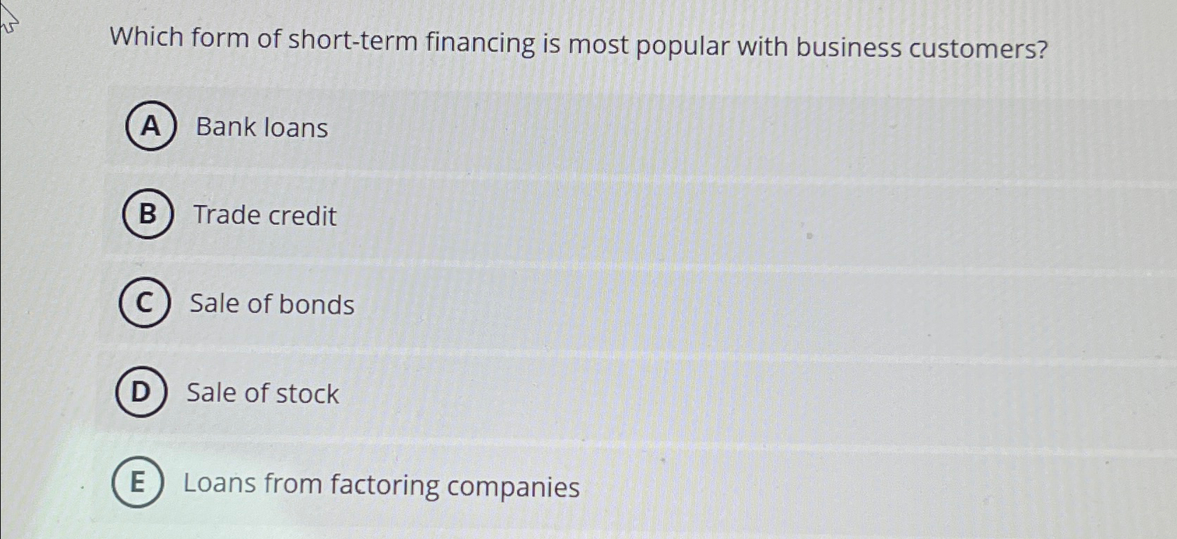 Solved Which form of short-term financing is most popular | Chegg.com