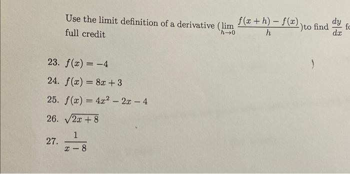Solved Use the limit definition of a derivative ( left(lim | Chegg.com