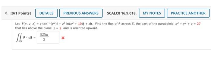 Solved Let F(x,y,z)=ztan−1(y2)i+z3ln(x2+10)j+zk. Find the | Chegg.com