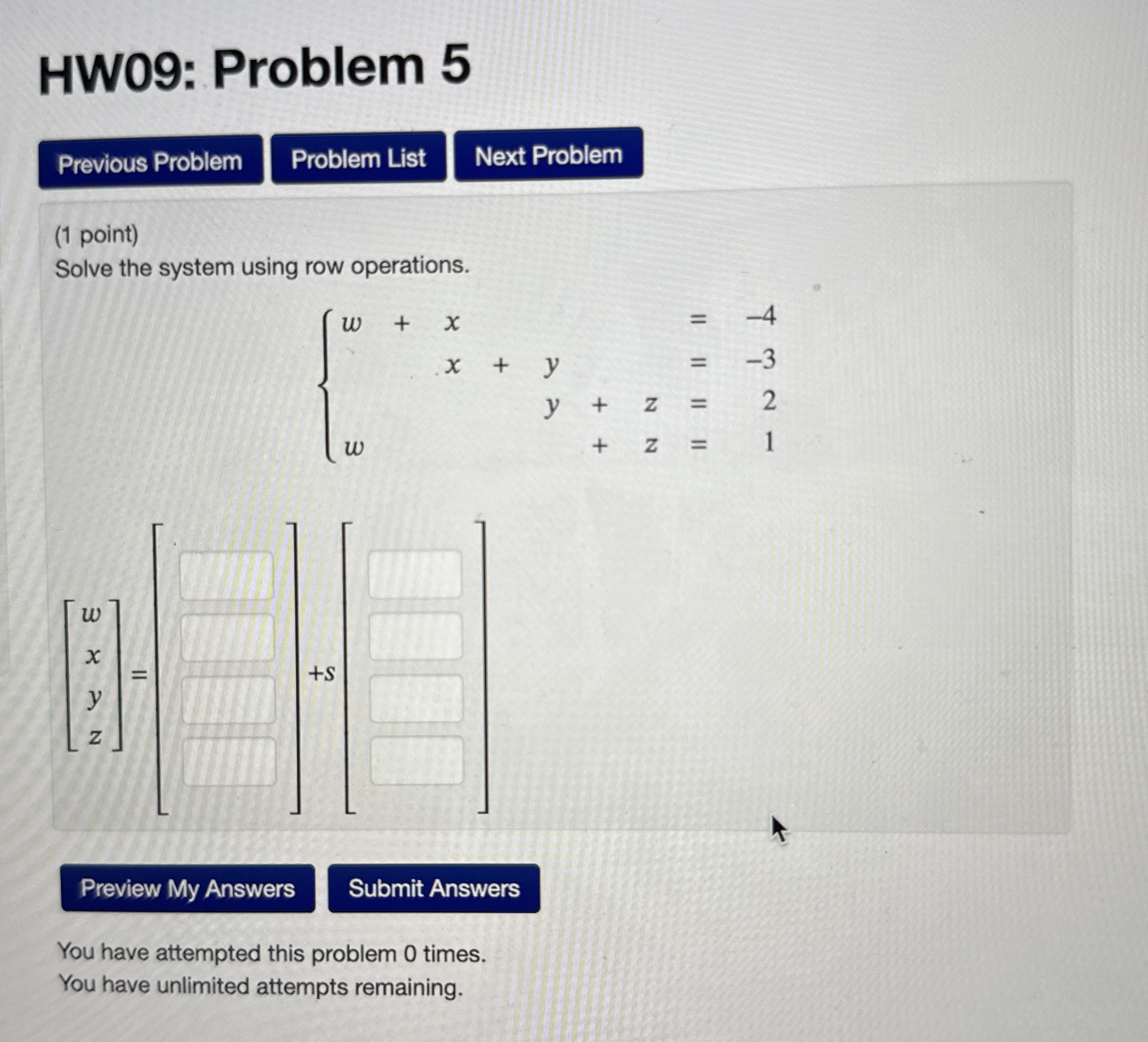 Solved HW09: Problem 5 (1 ﻿point)Solve the system using row | Chegg.com