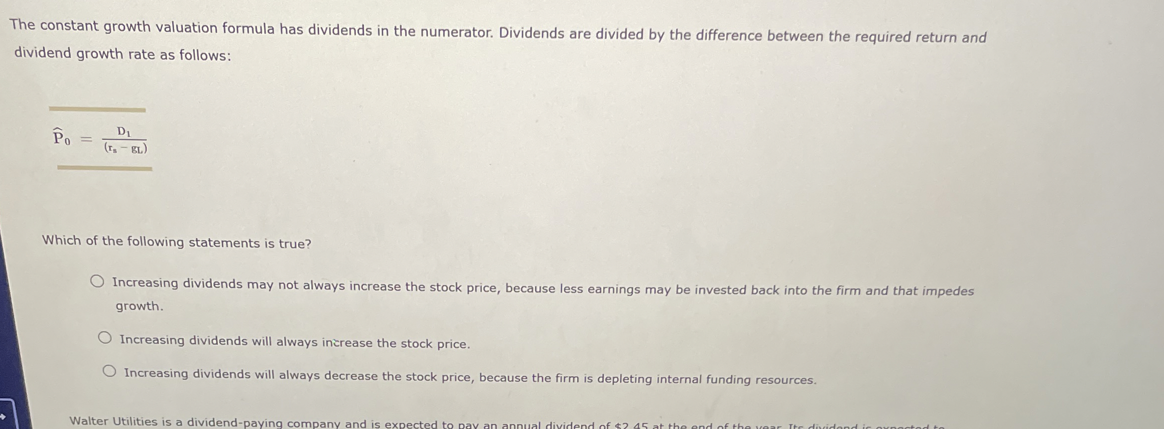 Solved The constant growth valuation formula has dividends | Chegg.com