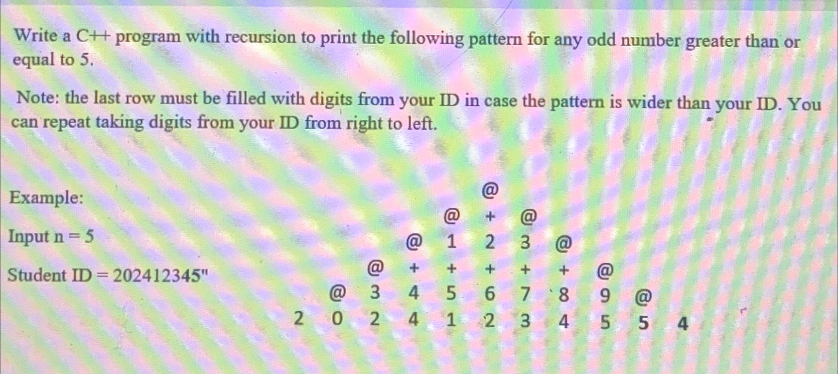 Solved Write a C++ ﻿program with recursion to print the | Chegg.com