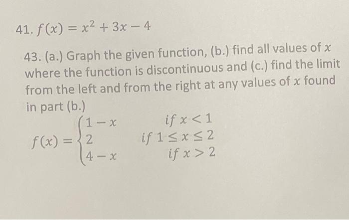 Solved 41. f(x)=x2+3x−4 43. (a.) Graph the given function, | Chegg.com