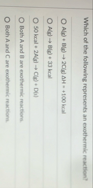Solved Which of the following represents an exothermic | Chegg.com