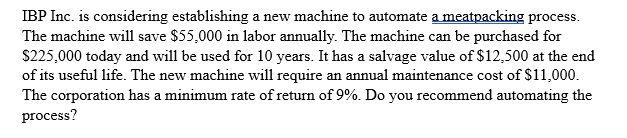 Solved IBP Inc. is considering establishing a new machine to | Chegg.com