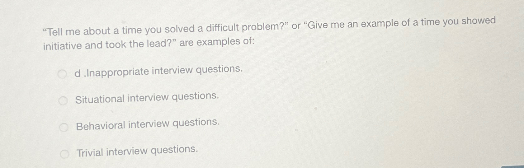 Solved "Tell me about a time you solved a difficult | Chegg.com