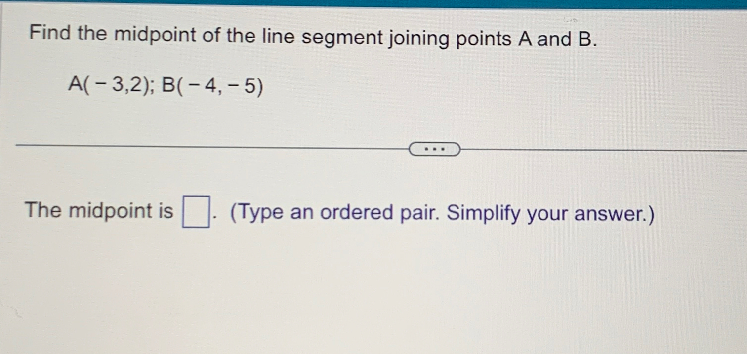 Solved Find the midpoint of the line segment joining points | Chegg.com