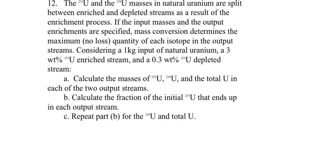 Solved The ?233U ﻿and the ?238U ﻿masses in natural uranium | Chegg.com