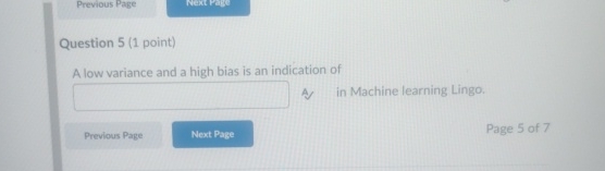 Solved Previous PageQuestion 5 (1 ﻿point)A low variance and | Chegg.com