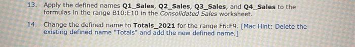 Solved 13. Apply the defined names Q1_Sales, Q2_Sales, | Chegg.com