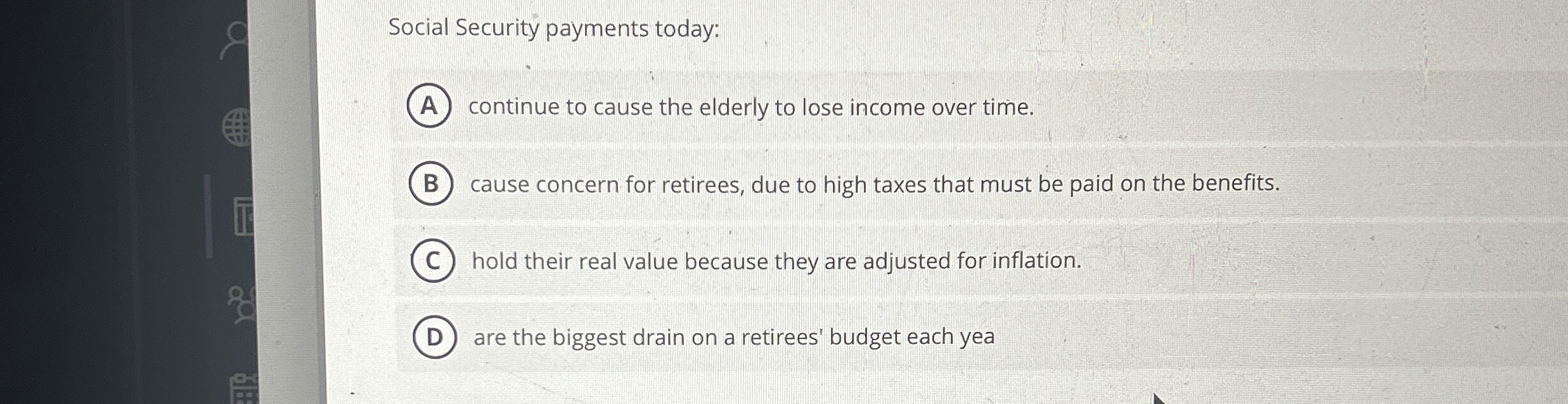 Solved Social Security payments today:continue to cause the | Chegg.com