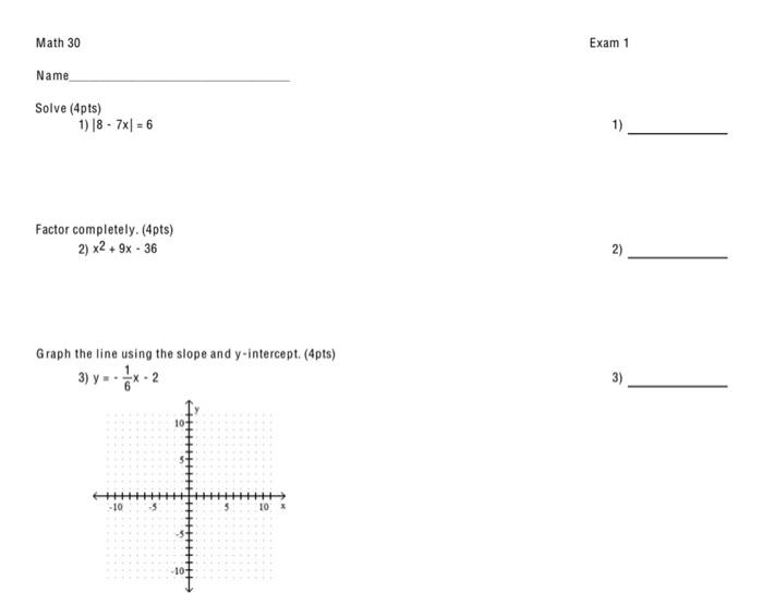 Solved Math 30 Exam 1 Name Solve (4pts) 1) ∣8−7x∣=6 1) | Chegg.com