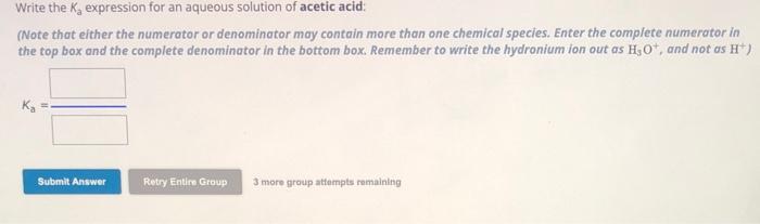 Solved Write the Ka expression for an aqueous solution of | Chegg.com