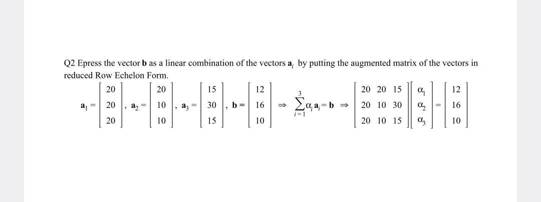 Solved Q2 ﻿Epress the vector b ﻿as a linear combination of | Chegg.com