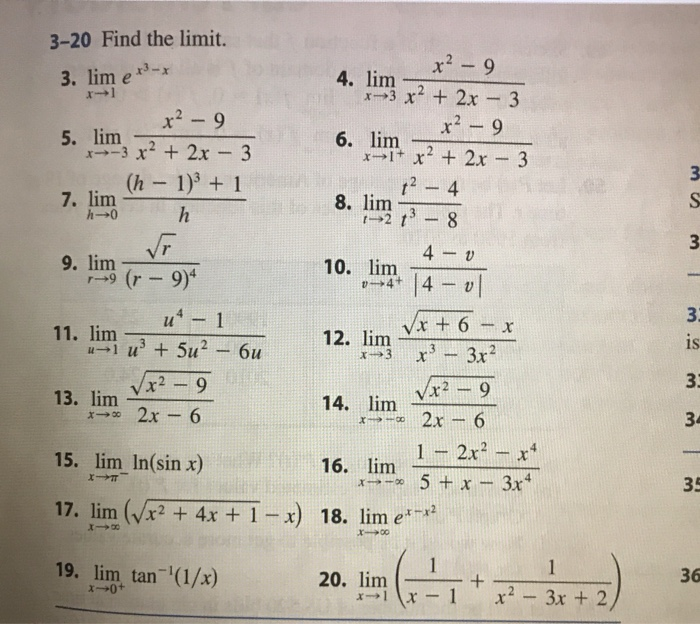 Solved 3. lim ex- r1 3 S 3 3-20 Find the limit. x² - 9 4. | Chegg.com