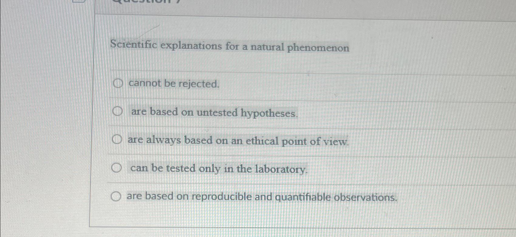 Solved Scientific explanations for a natural | Chegg.com
