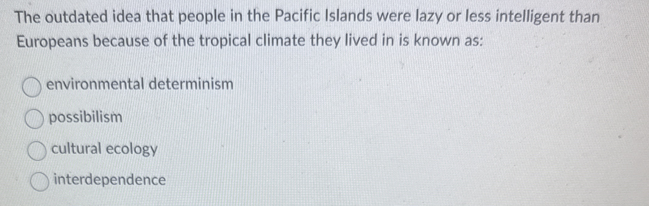 The outdated idea that people in the Pacific Islands | Chegg.com