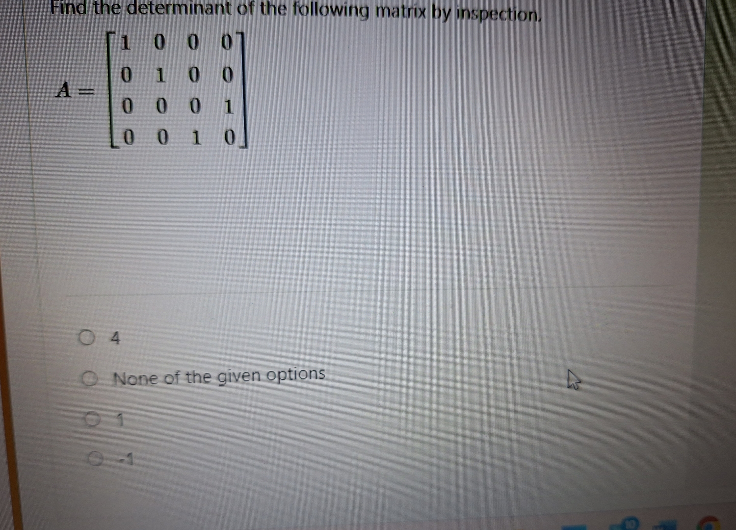 Solved Find the determinant of the following matrix by | Chegg.com