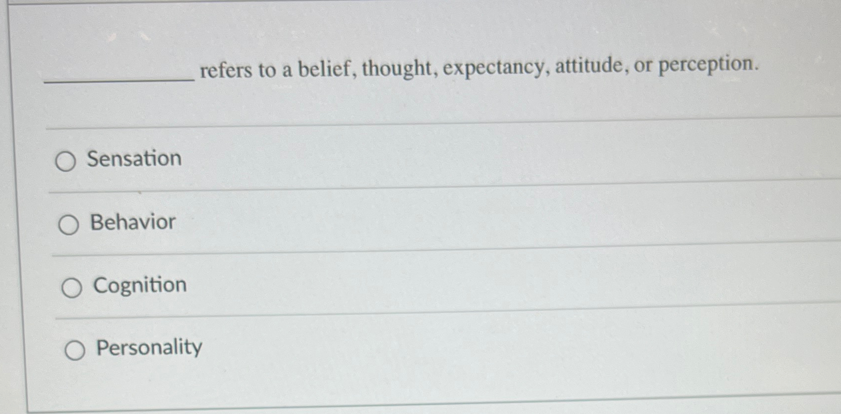 Solved refers to a belief, thought, expectancy, attitude, or | Chegg.com