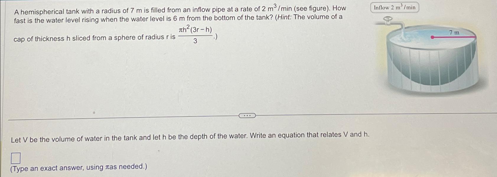Solved A hemispherical tank with a radius of 7m is filled | Chegg.com