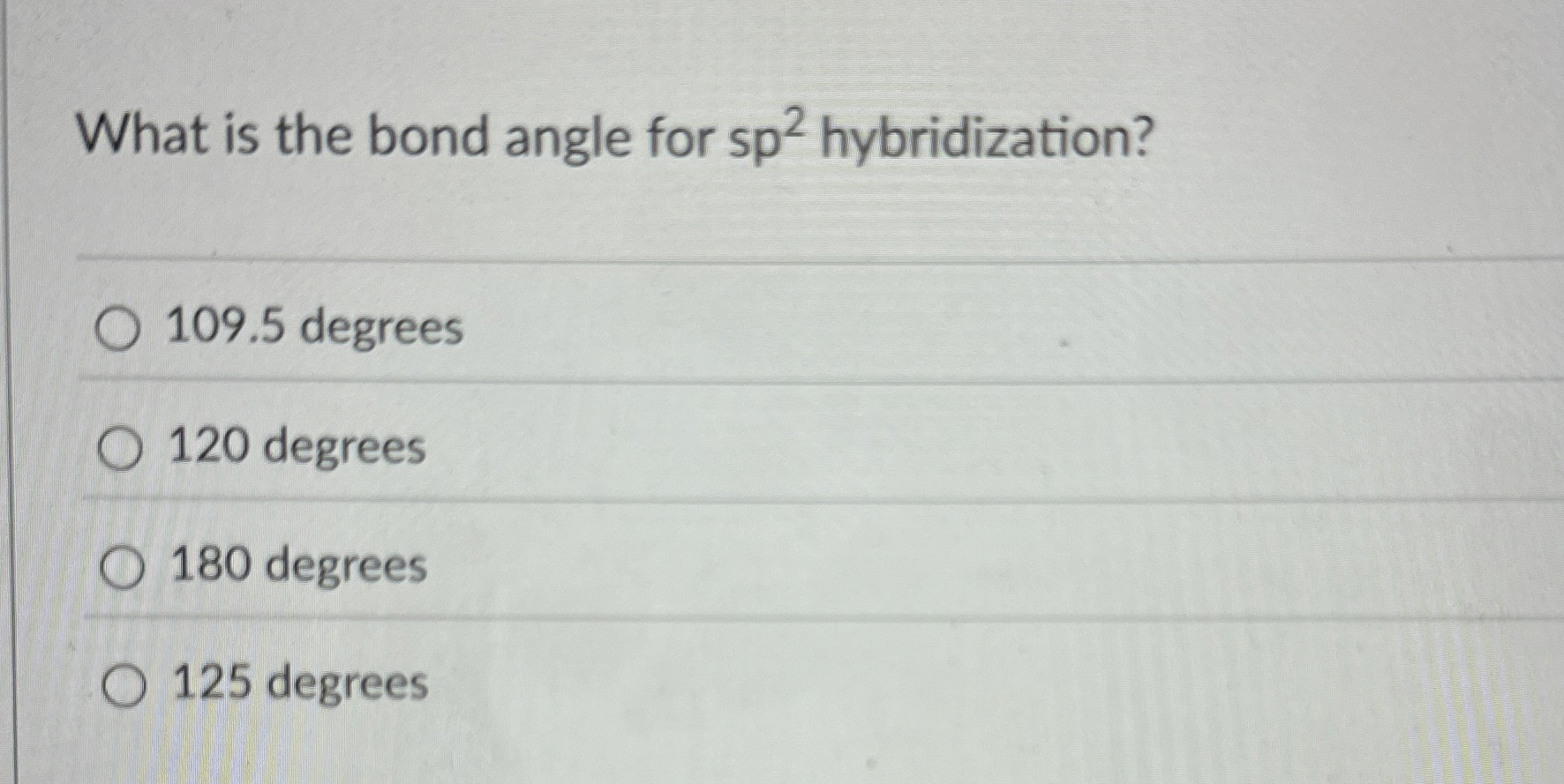 Solved What is the bond angle for sp2 ﻿hybridization?109.5 | Chegg.com