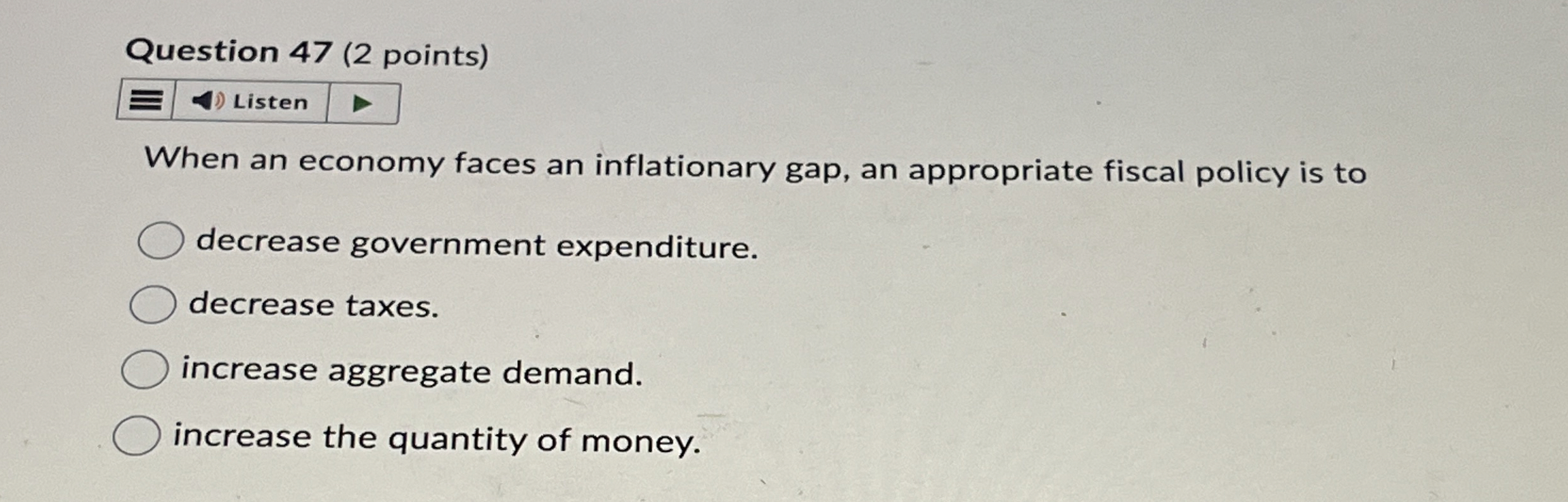 Solved Question 47 (2 ﻿points)ListenWhen an economy faces an | Chegg.com