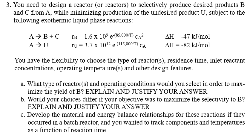 Solved You need to design a reactor (or reactors) ﻿to | Chegg.com