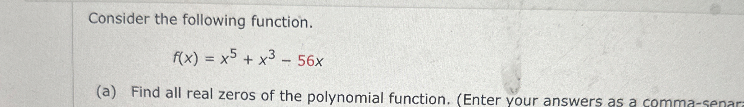 Solved Consider The Following Function F X X5 X3 56x A