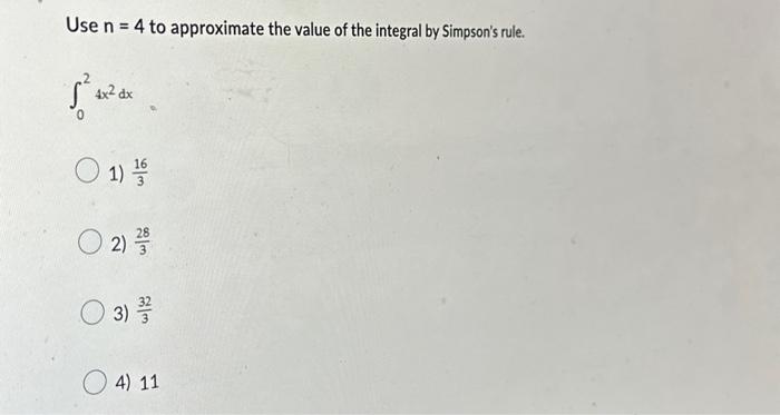 Solved Use n=4 to approximate the value of the integral by | Chegg.com